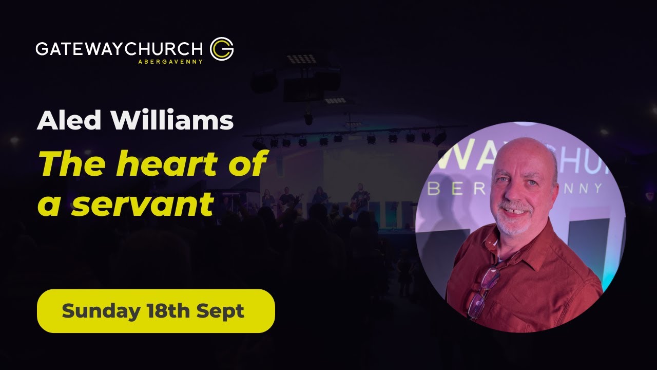 GC Live with Aled Williams 'The heart of a servant.' . 18th Sept. - YouTube