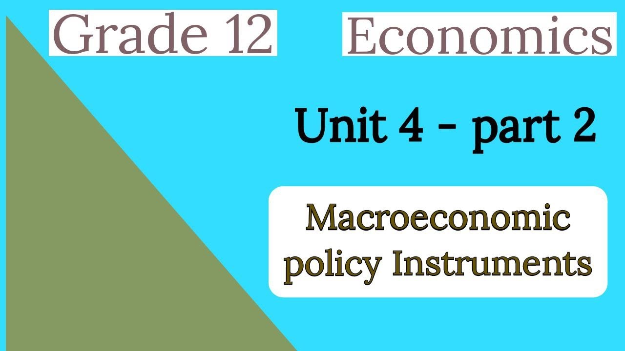 Grade 12 Economics unit 4 part -2 - YouTube