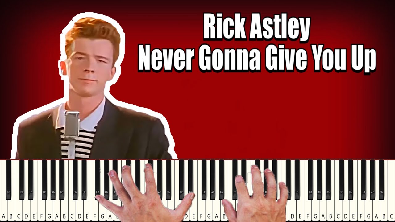Rick Astley - Never Gonna Give You Up (Rickroll Meme) - PIANO TUTORIAL - YouTube