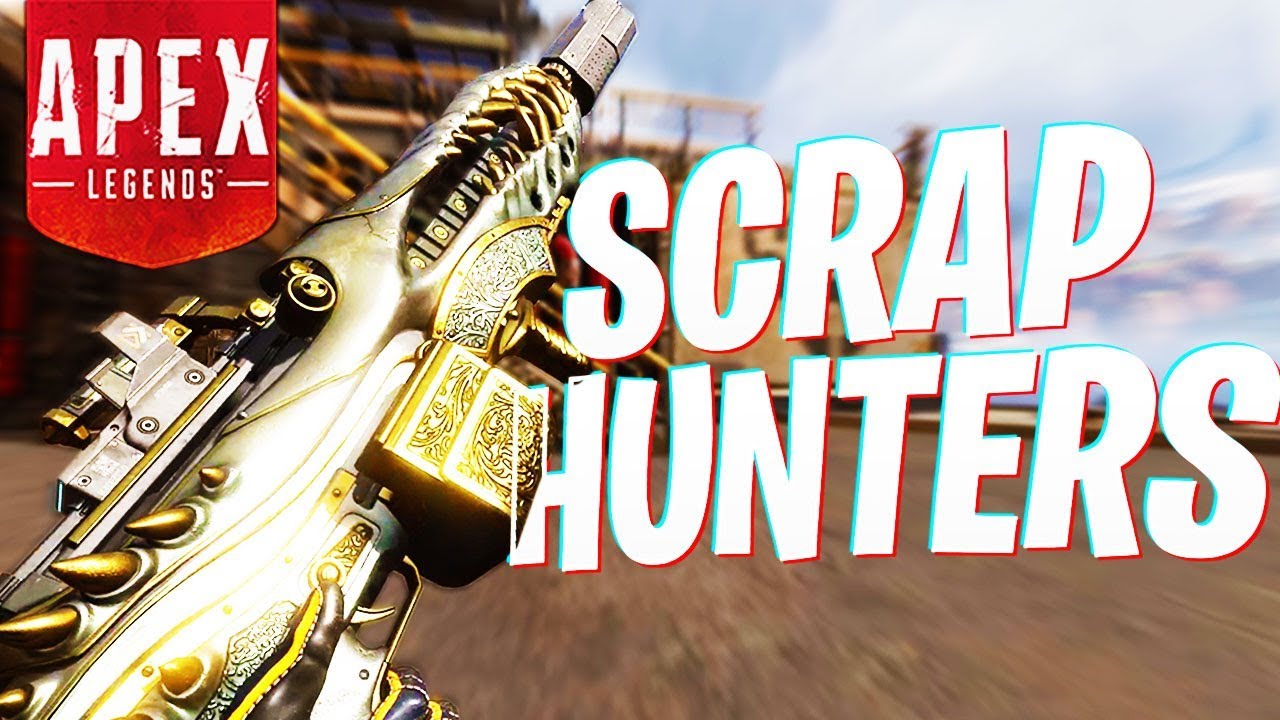 We are the SCRAP HUNTERS! - PS4 Apex Legends! - YouTube
