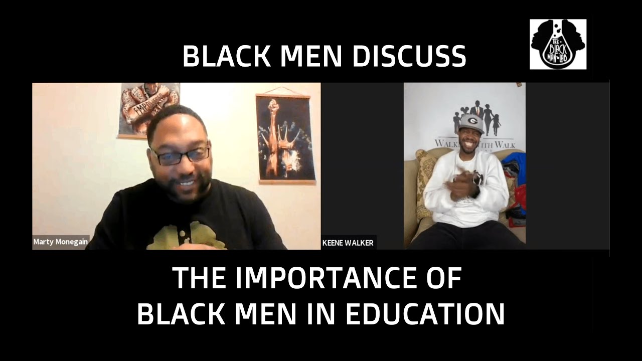 The Importance of Black Men In Education | Lab Results | The Black Man ...