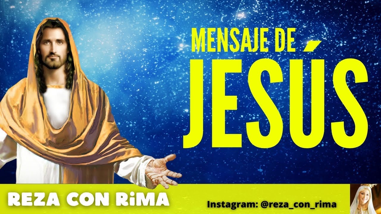 Mensaje de Jesús . Reza con RIMA - YouTube