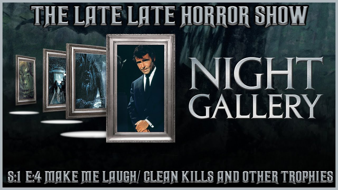 Night Gallery / Make Me Laugh / Clean Kills and Other Trophies S:1 E:4 ...