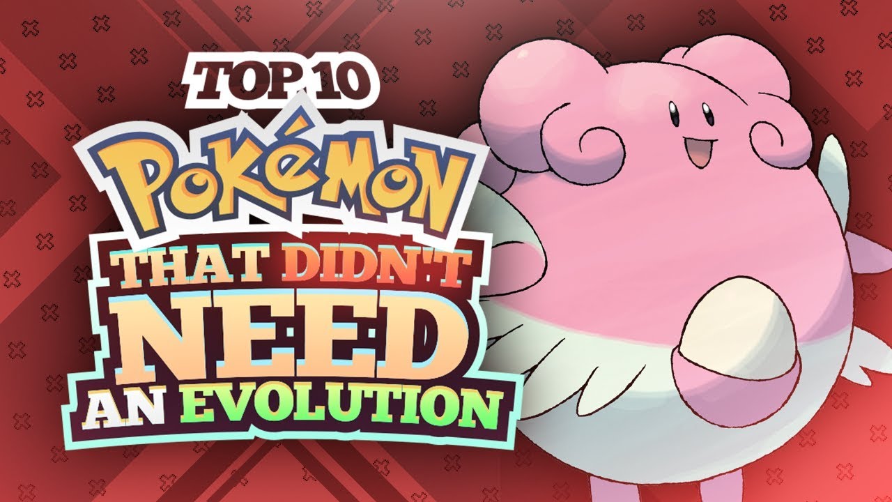 Top 10 Pokemon That Didn't Need Evolutions - YouTube
