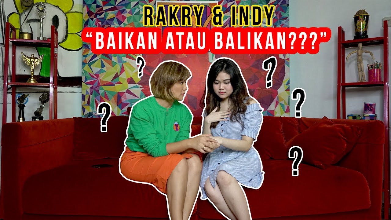 Rakry dan Indy "Baikan atau balikan?" Part 1 - YouTube