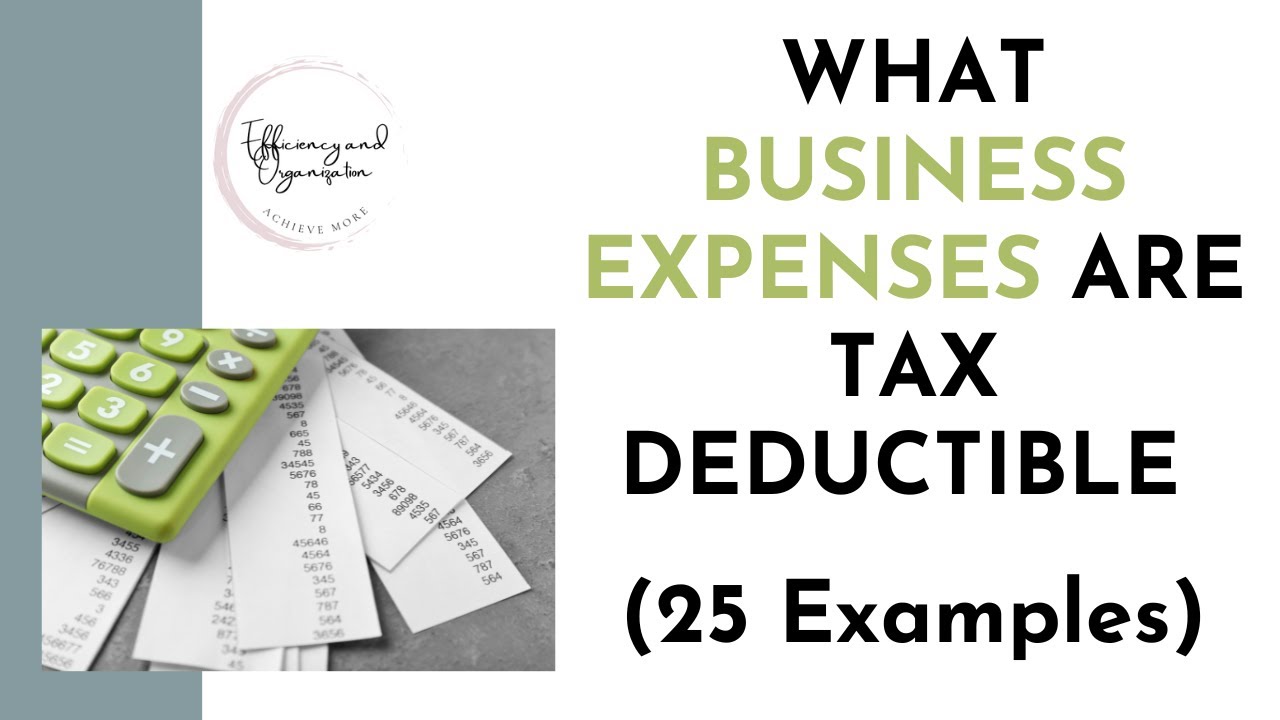 What BUSINESS EXPENSES Are Tax DEDUCTIBLE (25 Examples) - YouTube