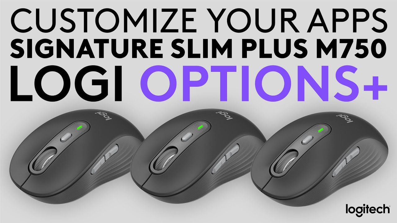 How to customize Signature Plus M750 Mouse to your Apps with Logi ...