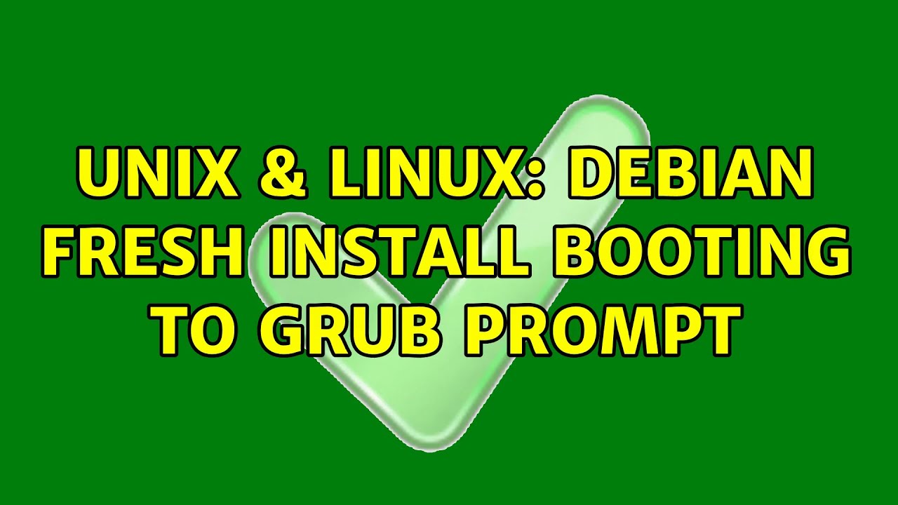 Unix & Linux: Debian fresh install booting to grub prompt - YouTube