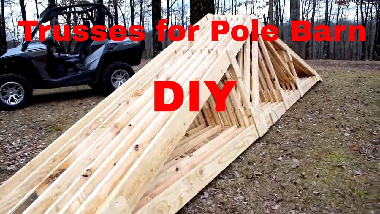 Trusses for Pole Barn - YouTube