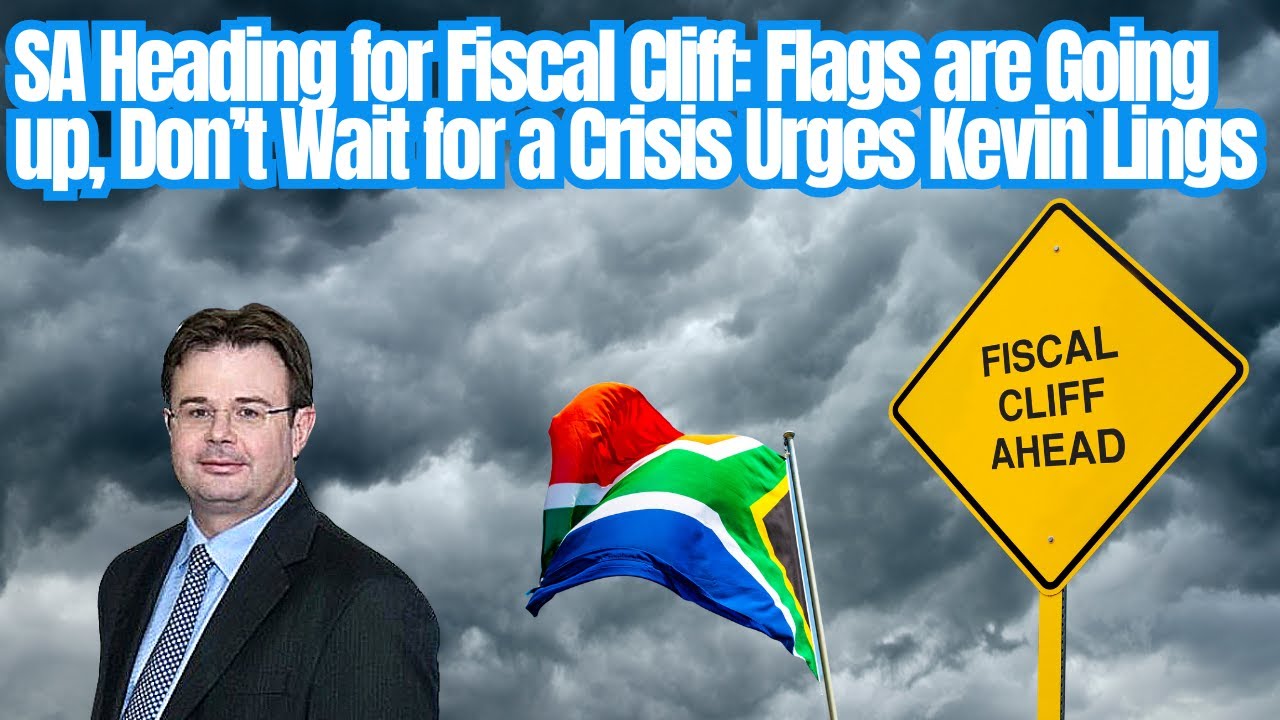 SA heading for fiscal cliff: Flags are going up, Don’t wait for a crisis urges Kevin Lings - YouTube