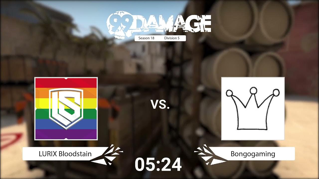 99 Damage Div. 5 - LURIX Bloodstain VS. Bongogaming - YouTube