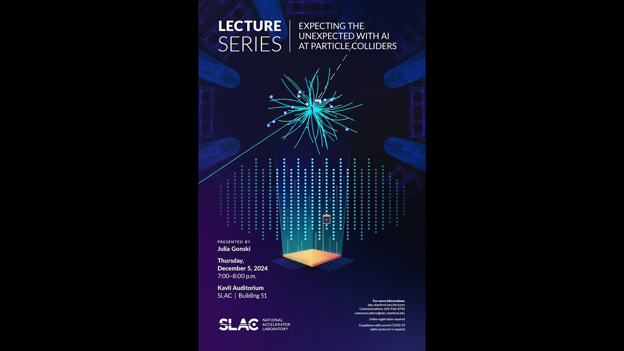 Public Lecture | Expecting the Unexpected with AI at Particle ...