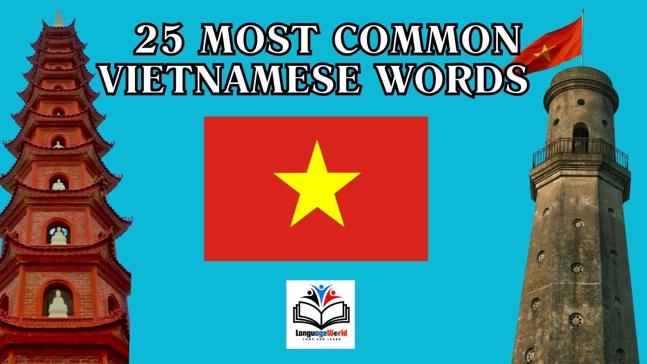 Learning Vietnamese / 25 Most Common Vietnamese Words / Part 1 - YouTube