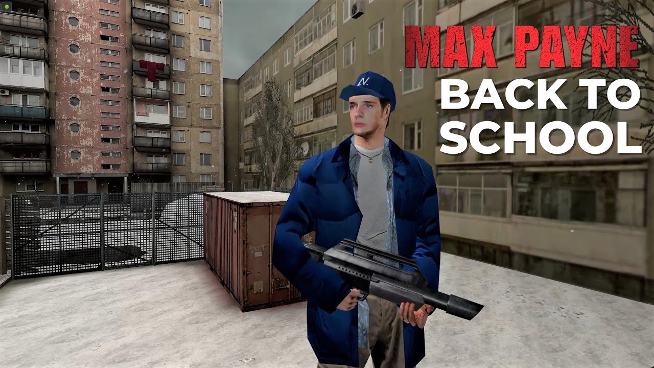 Back To School My Worst Day FULL GAMEPLAY | Max Payne Mods [#56] (07-05 ...