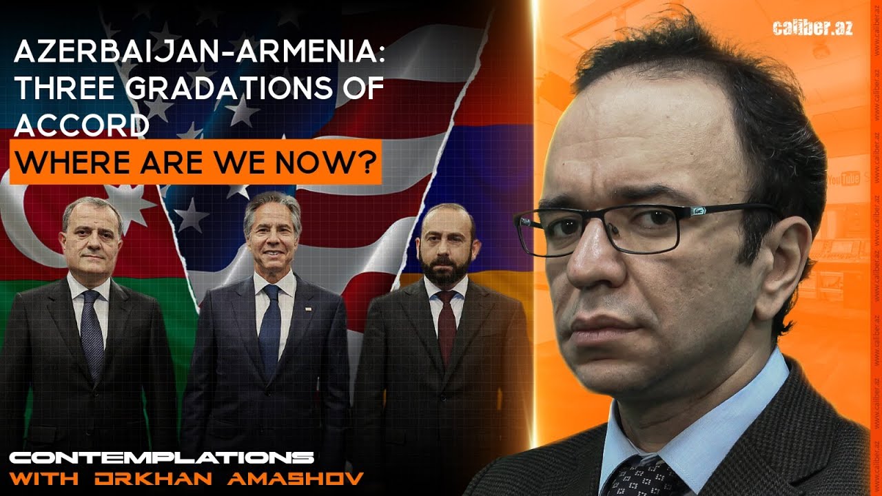 Azerbaijan-Armenia: Three gradations of accord: Where are we now ...