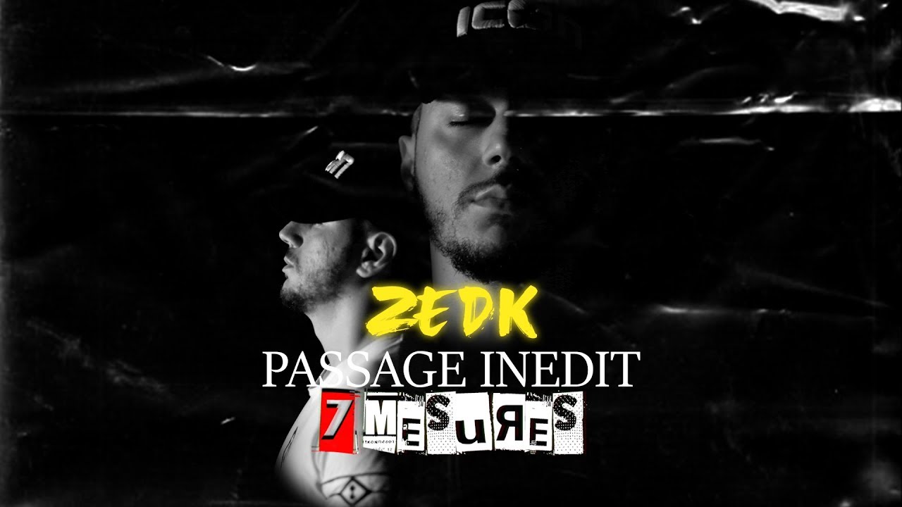 ZEDK I Passage Inédit Sur #7mesures - YouTube