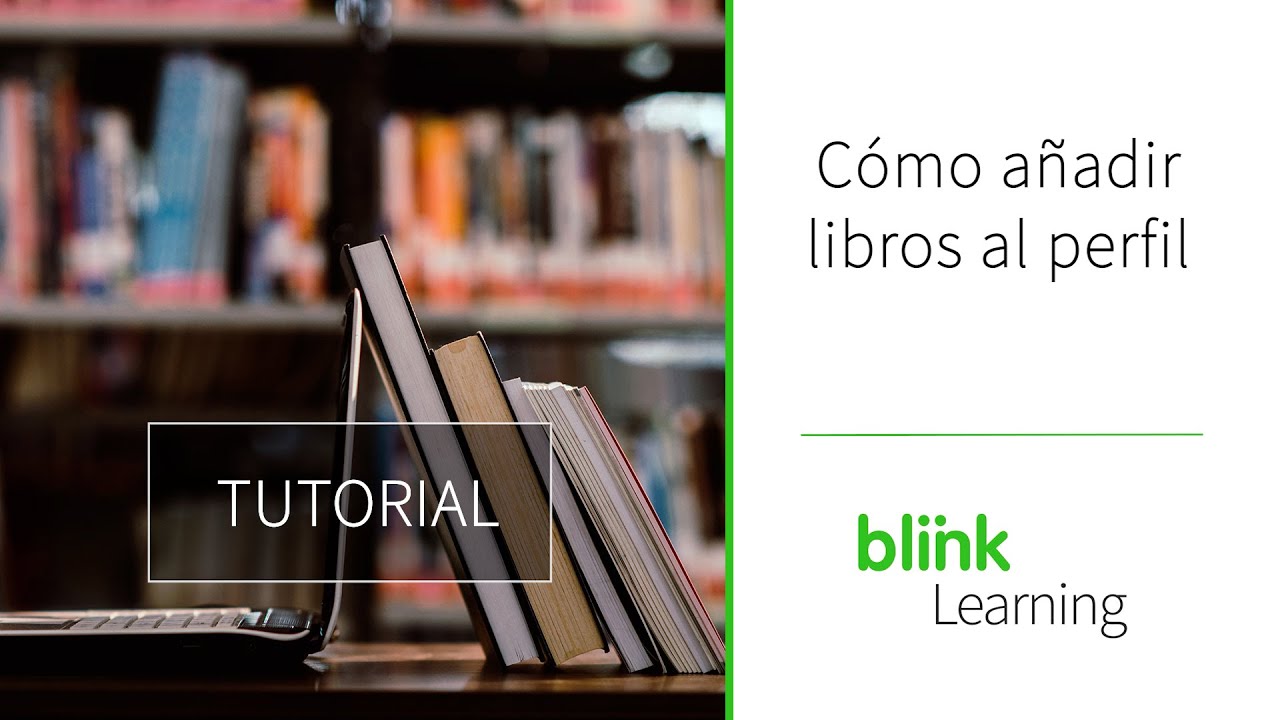 Tutorial BlinkLearning | Cómo añadir libros al perfil - YouTube