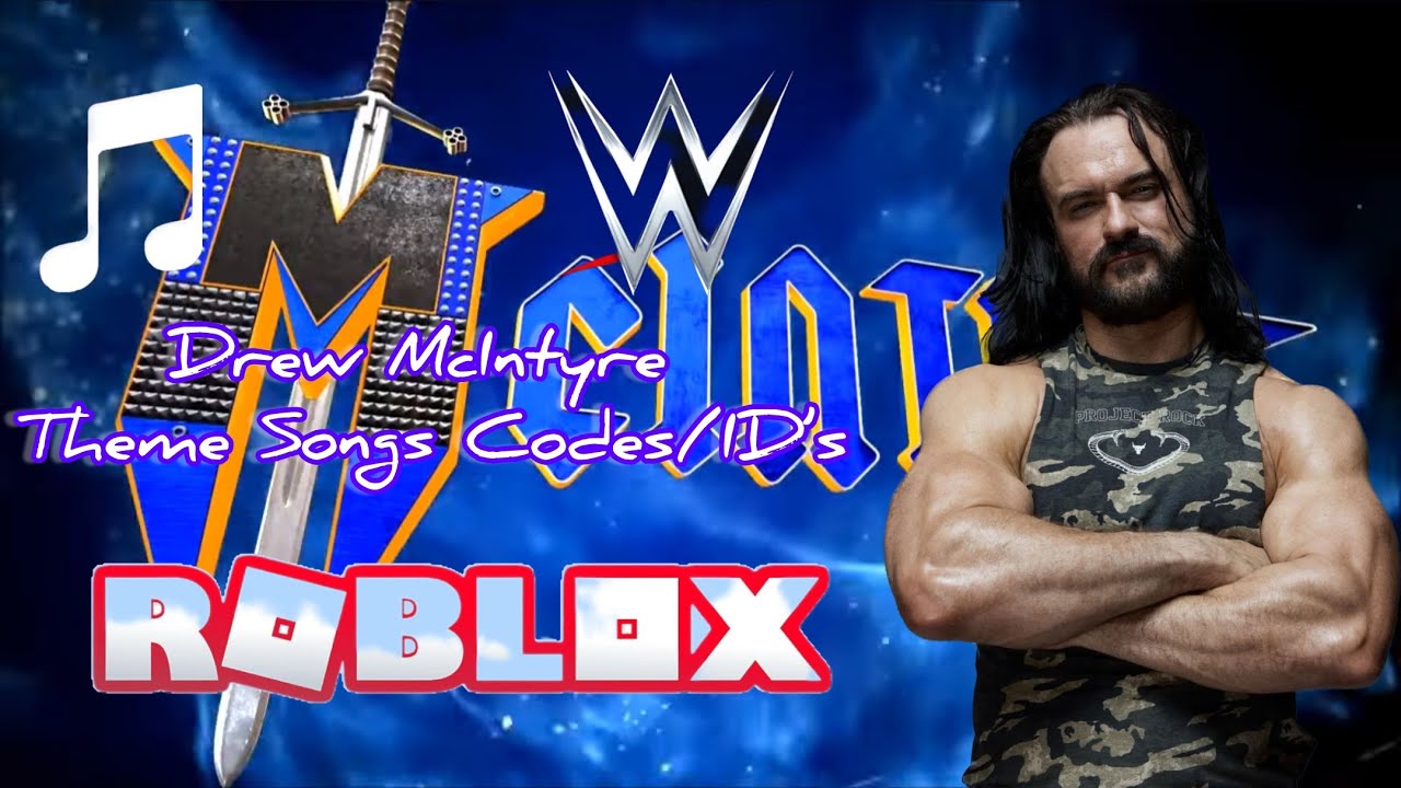 ROBLOX WRESTLING 2025: Drew McIntyre Theme Songs Codes/Id’s (WORKING) - YouTube
