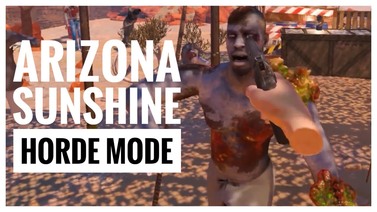 Arizona Sunshine Horde mode Gameplay (Oculus Rift) - YouTube
