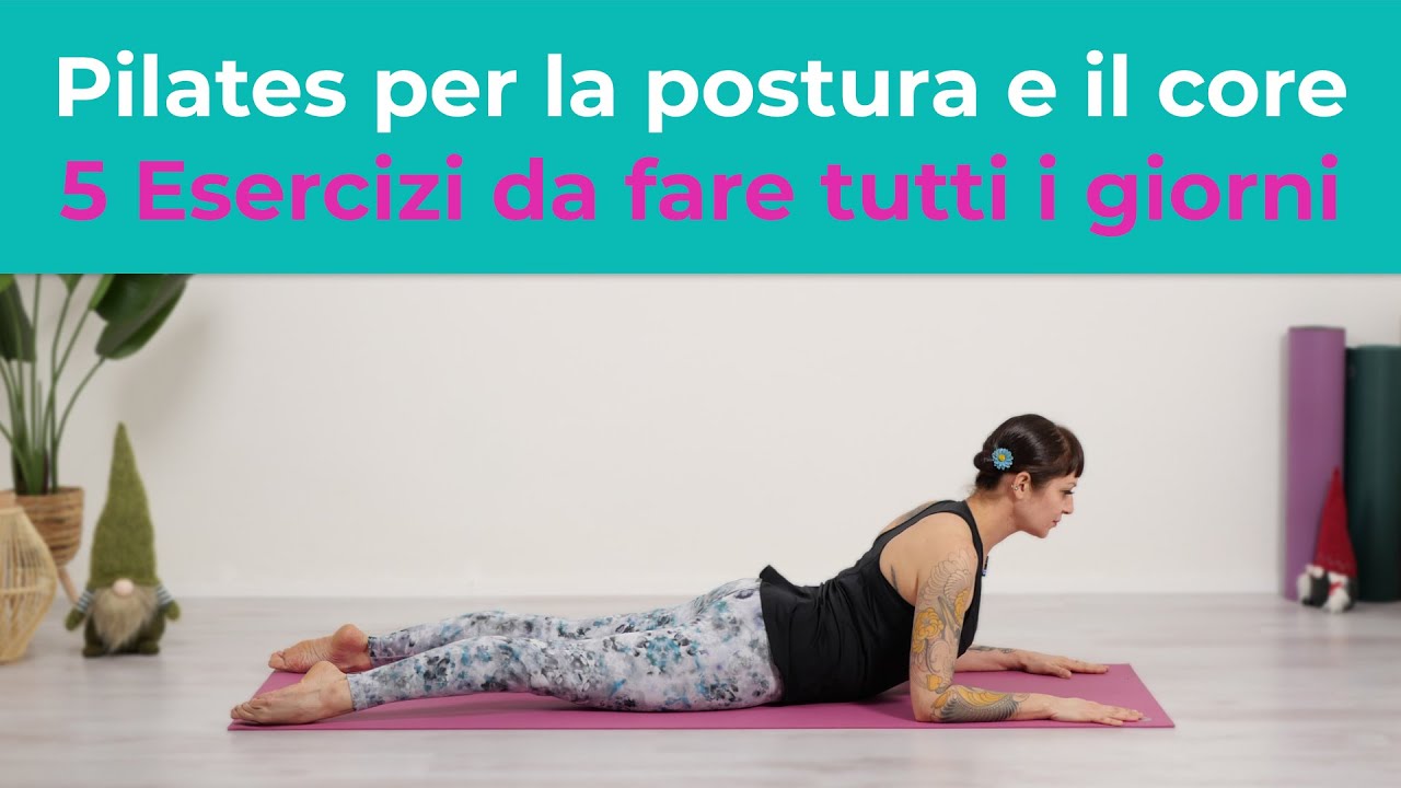Pilates per la postura e il core - 5 Esercizi da fare tutti i giorni ...