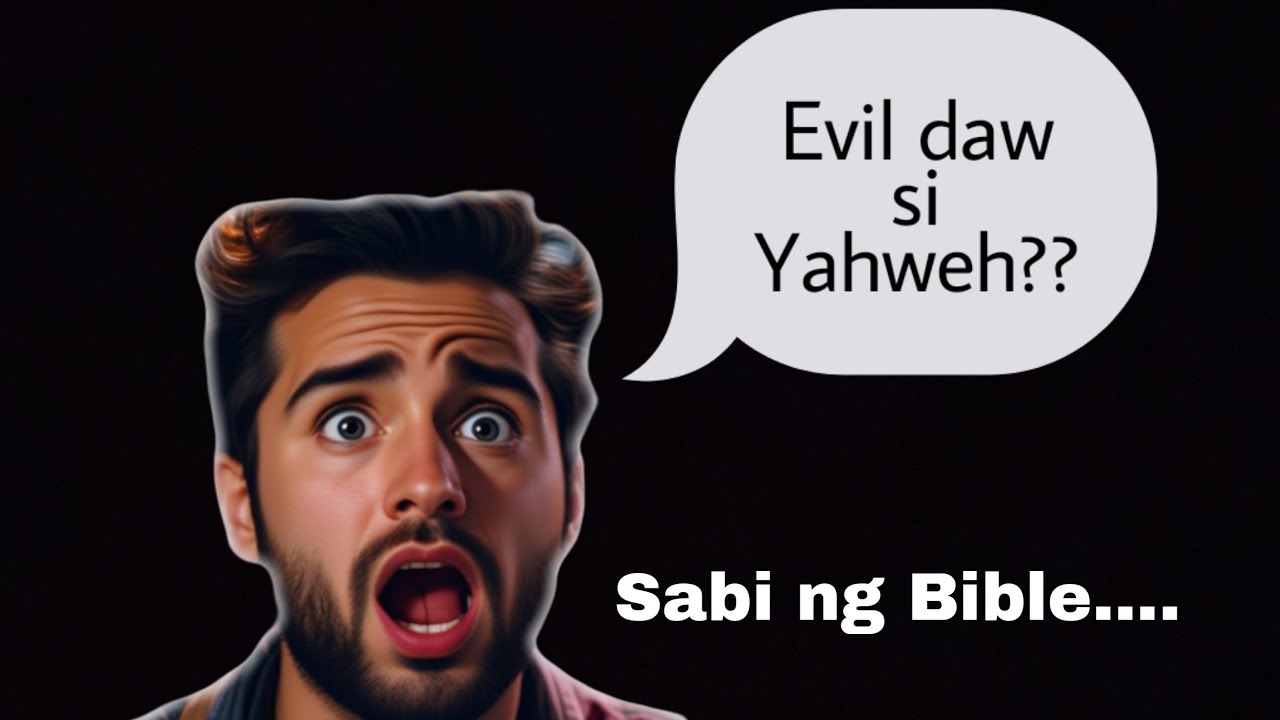 Si Yahweh ay evil? - YouTube