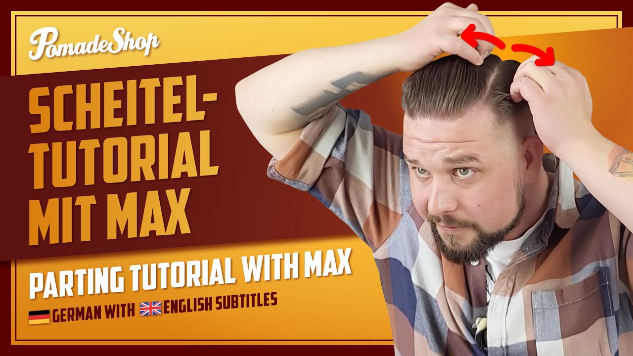 Scheitel-Tutorial mit Max | German + English subtitles | PomadeShop ...