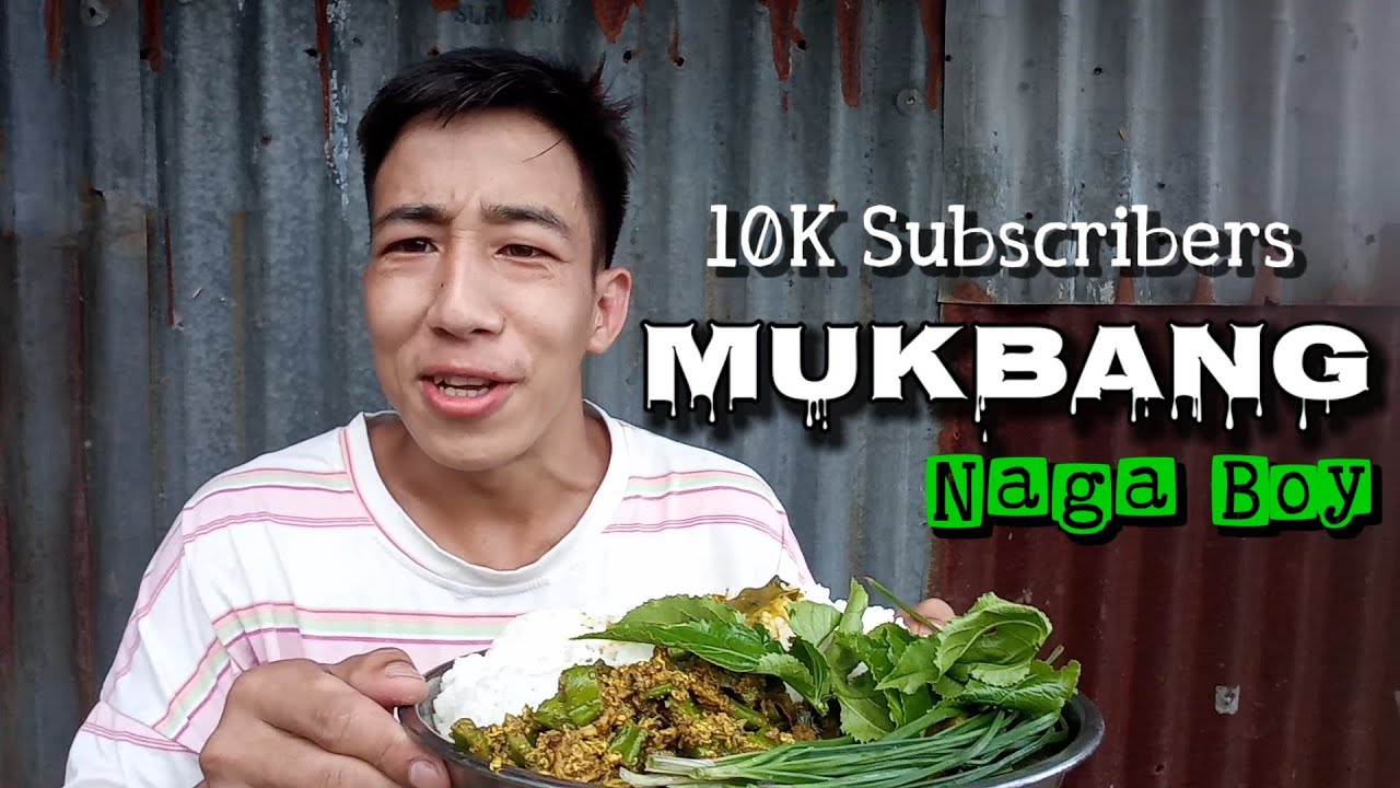 Delicious mukbang by Naga Boy. 🤤🥰🥳 #mukbang @ChuilungGangmy - YouTube