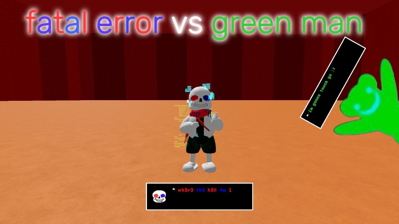 fatal error vs green man ut 3DBB ops (Undertale 3D Boss Battles ops ...