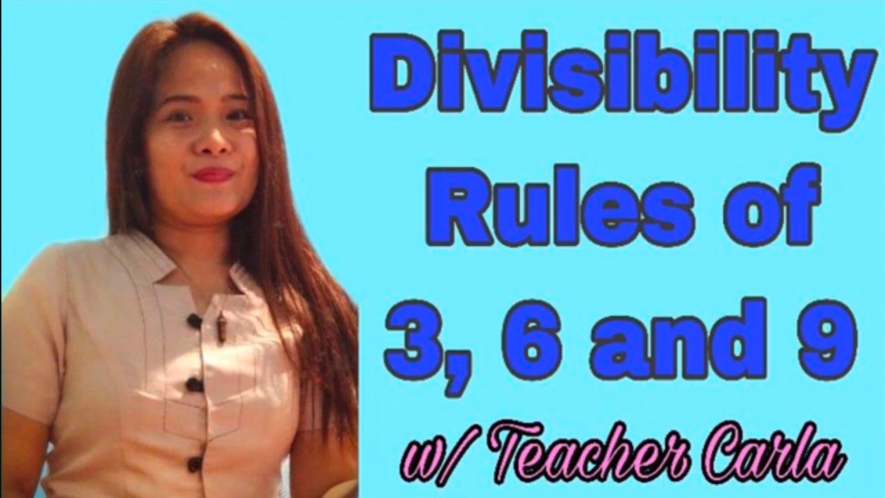 Divisibility Rules of 3, 6 and 9 in Tagalog / Filipino Math - YouTube