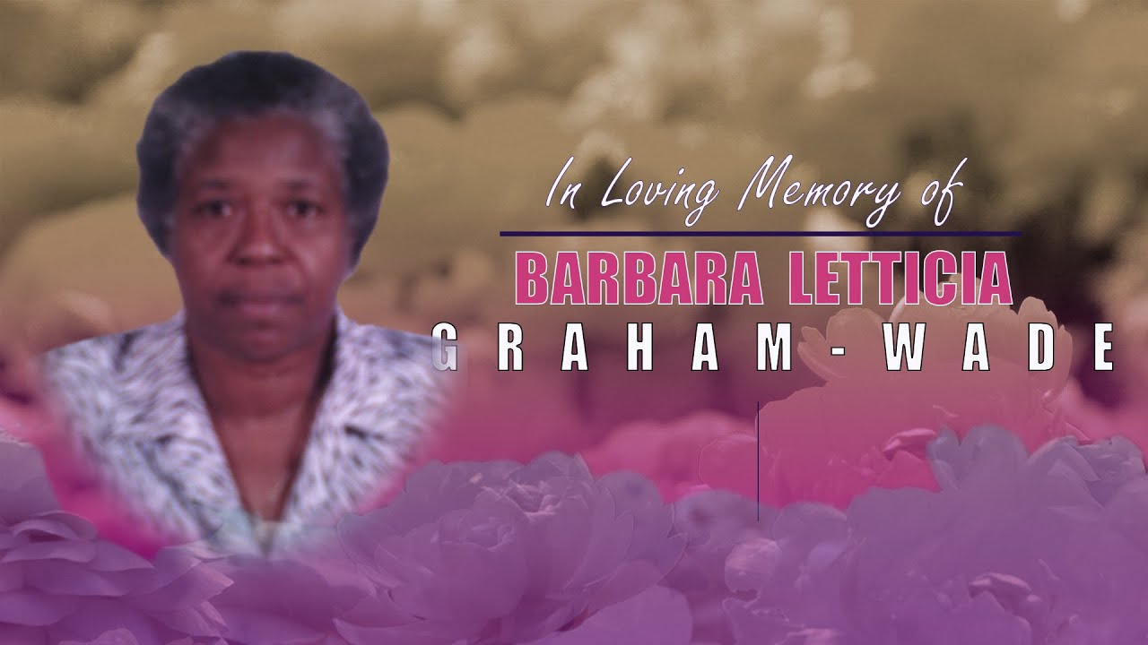 THE MEMORIAL SERVICE FOR THE LATE BARBARA WADE - YouTube