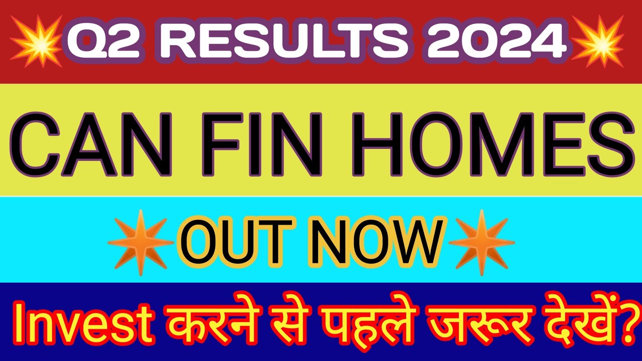 Can Fin Homes Q2 Results 2023 🔴 Can Fin Homes Results 🔴 Can Fin Homes ...