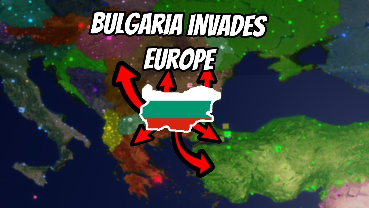 Roblox Rise Of Nations Bulgaria Invades Europe - YouTube