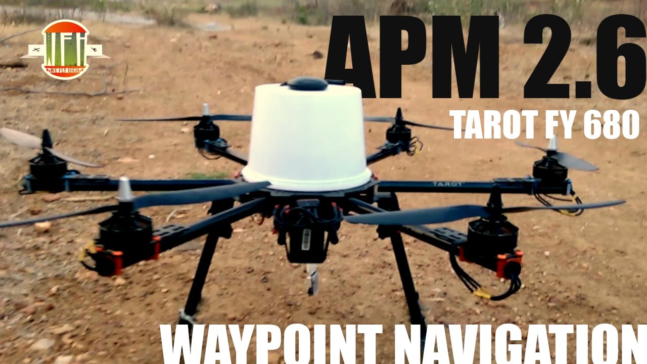 APM 2.6 - Autonomous Flight & Waypoint Navigation - Hexacopter Tarot ...