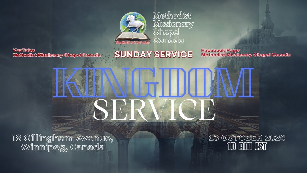 Kingdom Service - Methodist Missionary Chapel Canada - The Revd ...