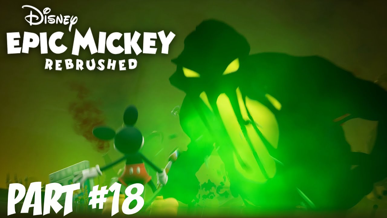 Disney Epic Mickey: Rebrushed - Part 18: Return to Mickeyjunk Mountain ...