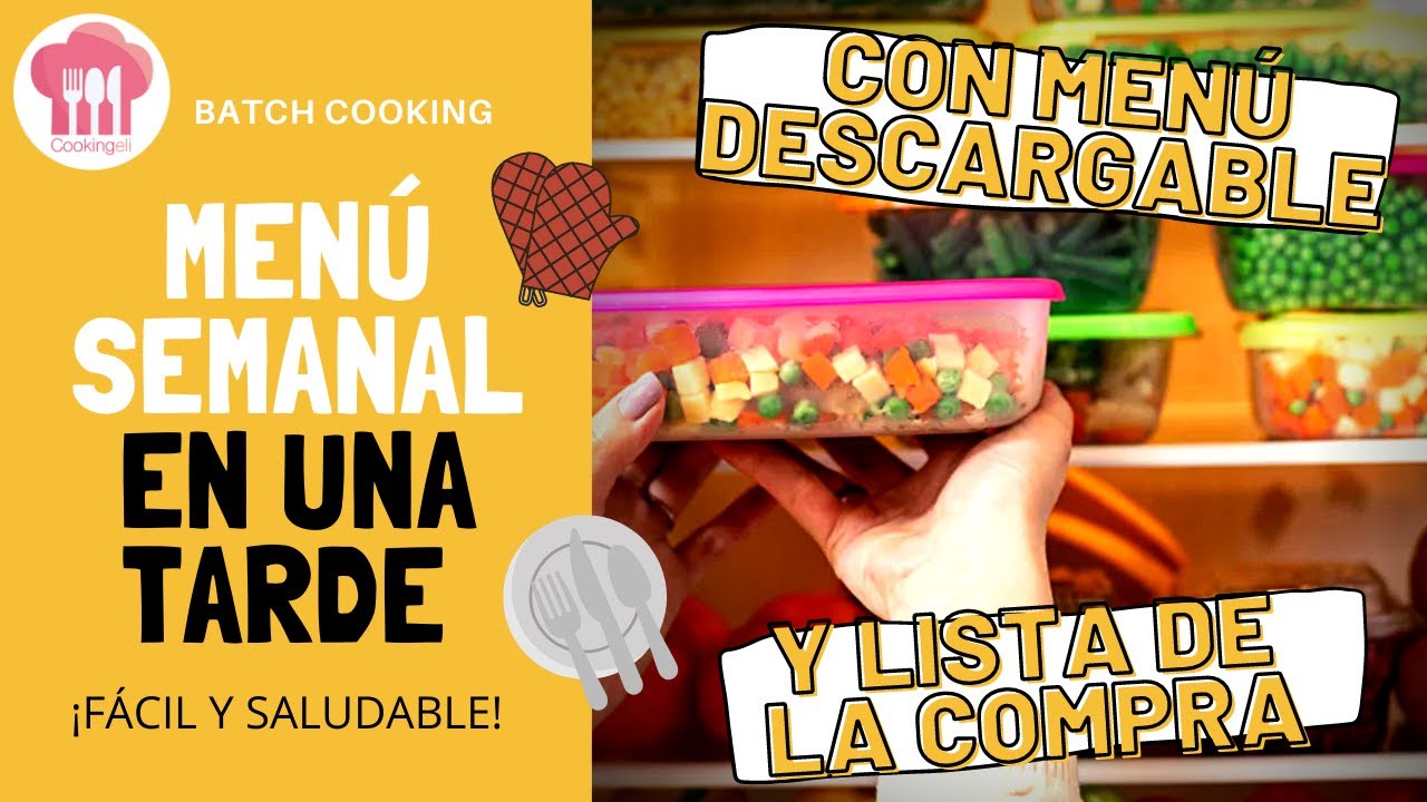 COCINA EN UNA TARDE PARA TODA LA SEMANA | Menú semanal en tápers - YouTube