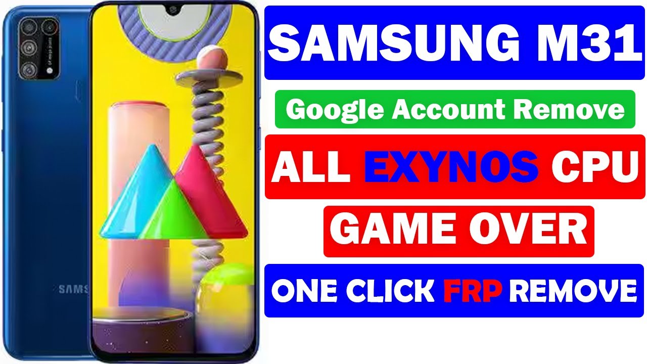 SAMSUNG M31 (M315F) EXYNOS CPU FRP REMOVE || ALL EXYNOS CPU GAME OVER ...