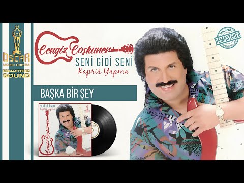 Cengiz Coşkuner - Başka Bir Şey [Oskar Müzik Üretim Official ©]