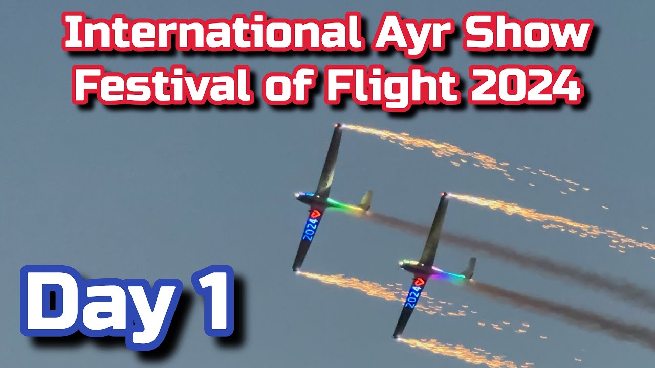 International Ayr Show - Festival of Flight 2024 Day 1 - YouTube