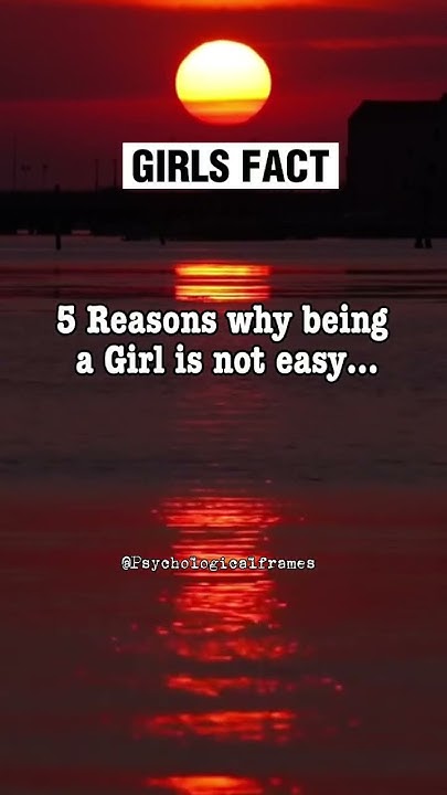 5 Reasons why being a Girl is not easy... #psychologyfact #shortvideo # ...