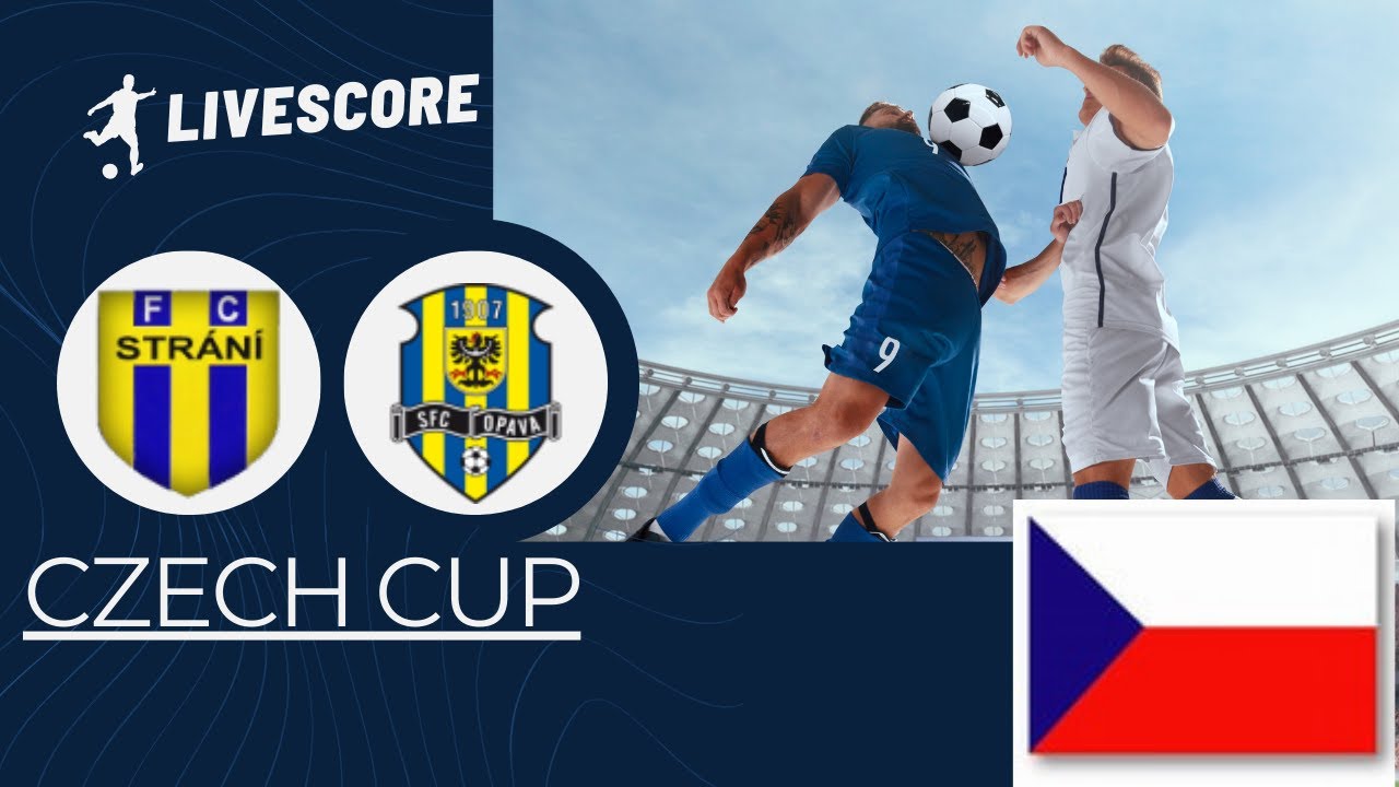 FC Strani VS Opava CZECH CUP LIVESCORE - YouTube