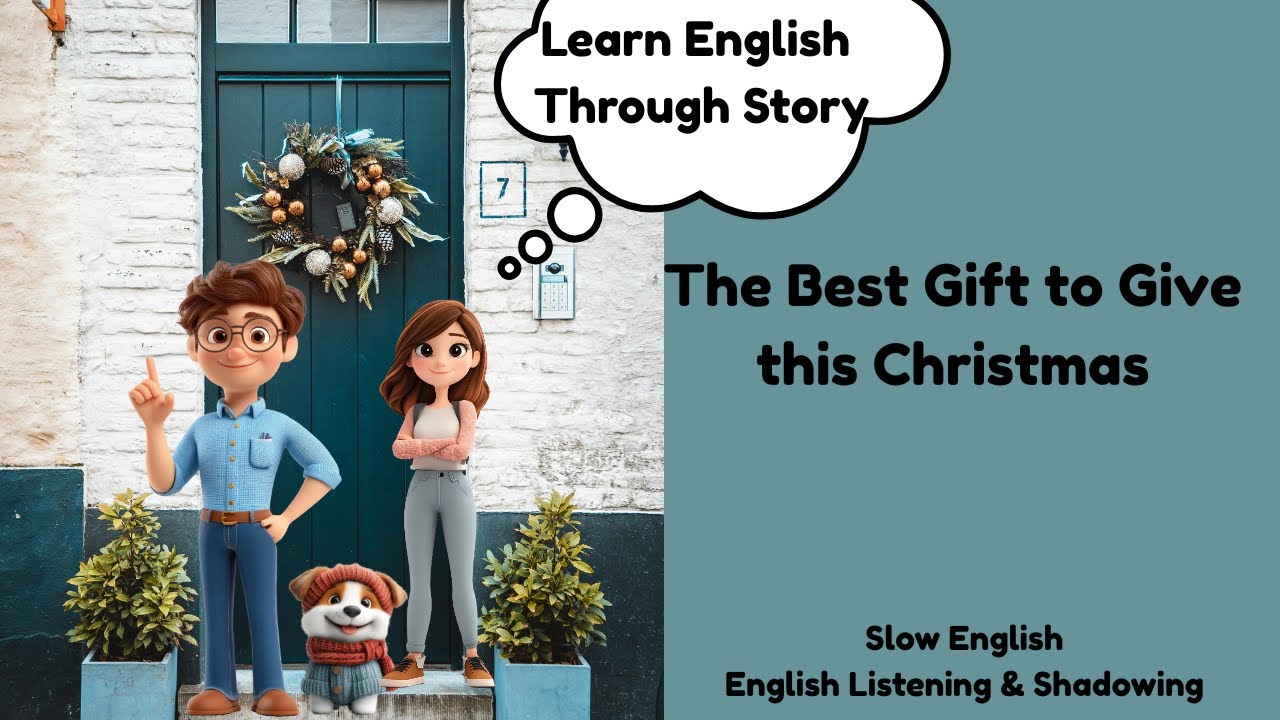 The Best Gift to Give This Christmas | Learn English Through Story ...