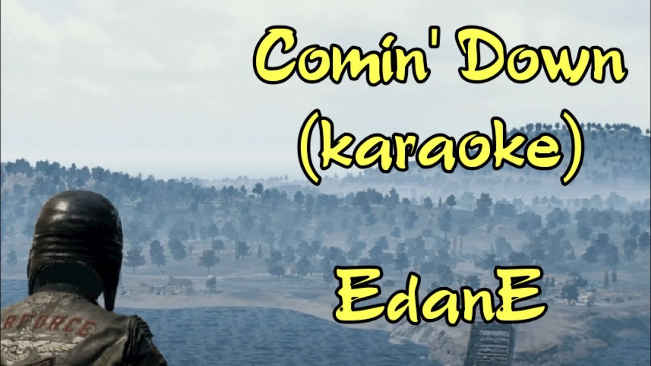 comin' down - EdanE (karaoke) - YouTube