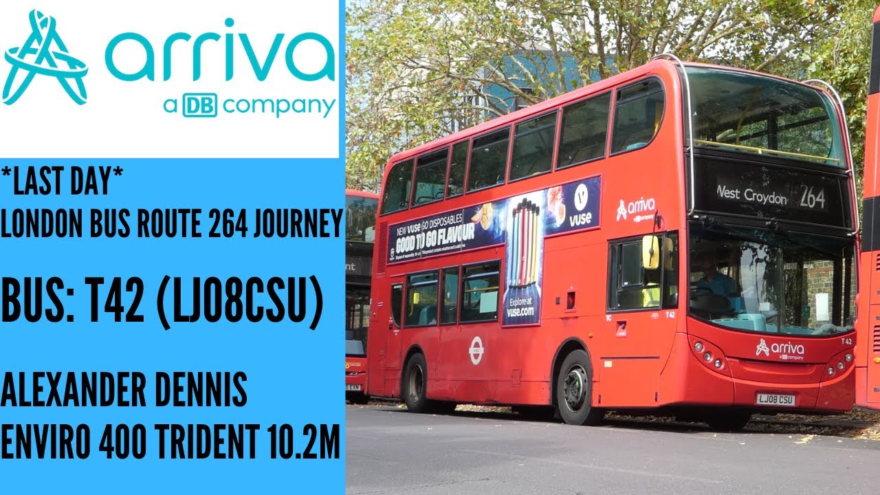 *LAST DAY* Arriva London Route 264 Journey | Alexander Dennis Enviro ...