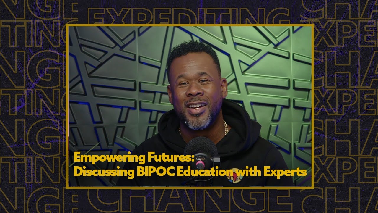 Empowering Futures: Discussing BIPOC Education with Experts - YouTube
