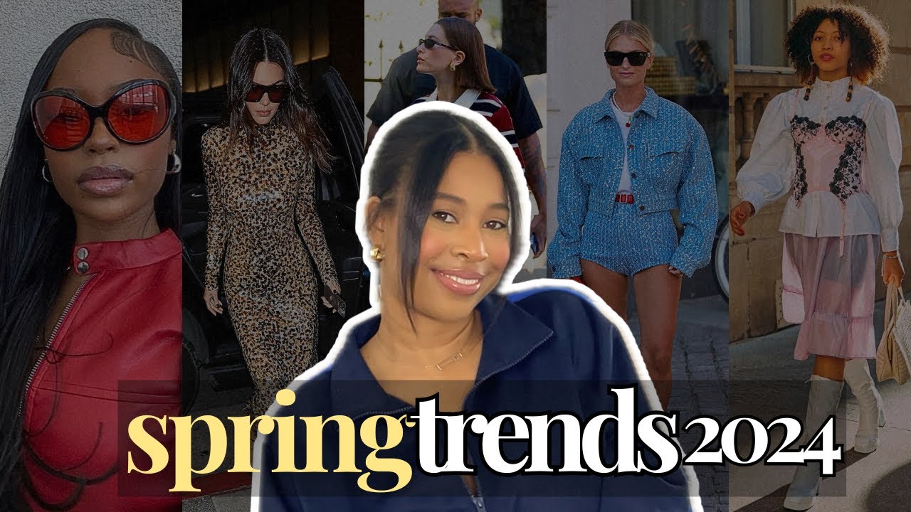 Spring 2024 Fashion Trends: Spring Style Guide + What To Wear This ...