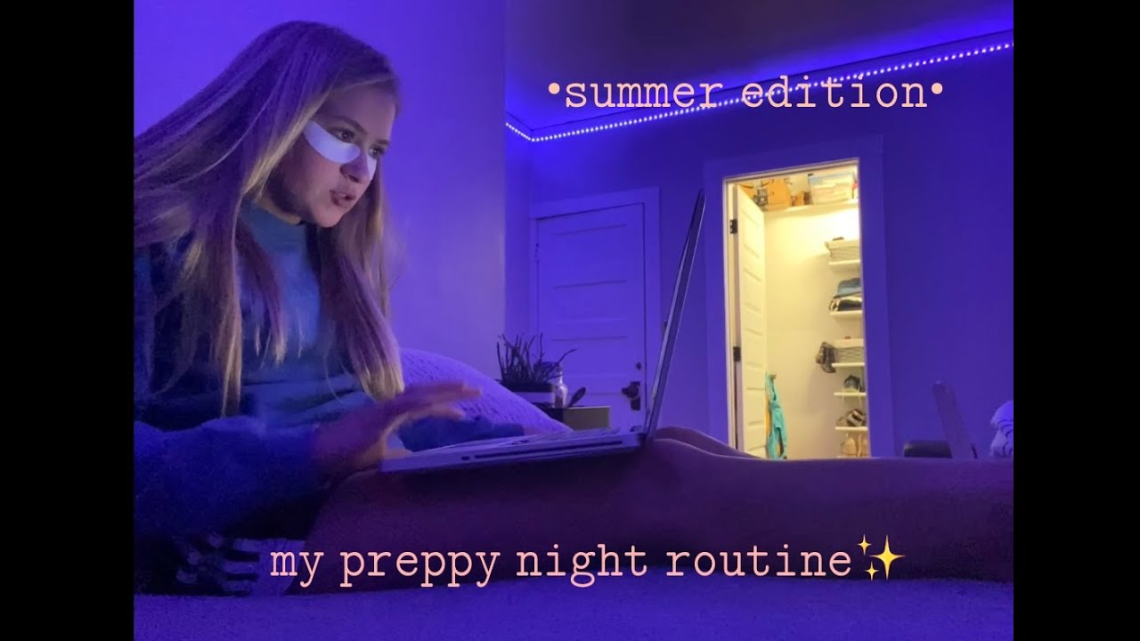 My Preppy Night Routine (summer edition) - YouTube