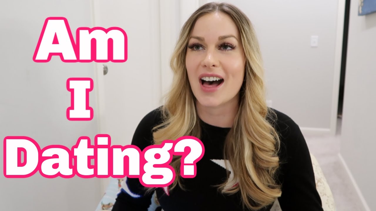 AM I DATING? - YouTube