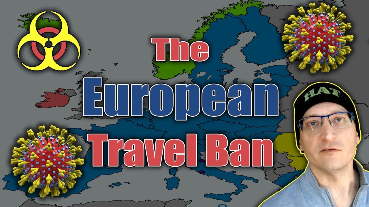 The European Travel Ban - YouTube