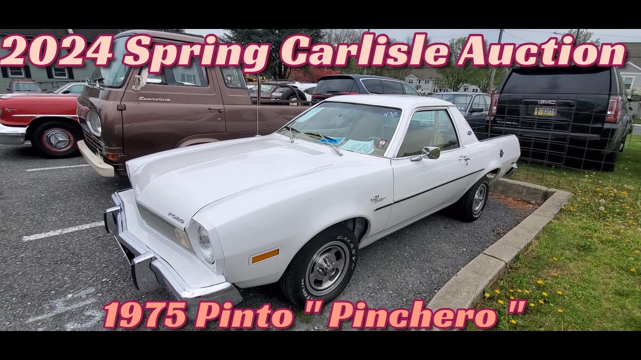 2024 Spring Carlisle Auction 1975 Pinto PIckup Pinchero 1 - YouTube
